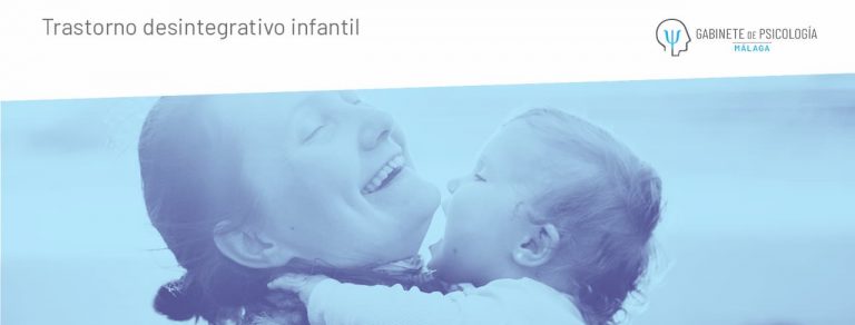 Trastorno desintegrativo infantil: síntomas, causas y tratamiento